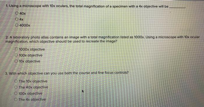 Solved 1. Using a microscope with 10x oculars, the total | Chegg.com
