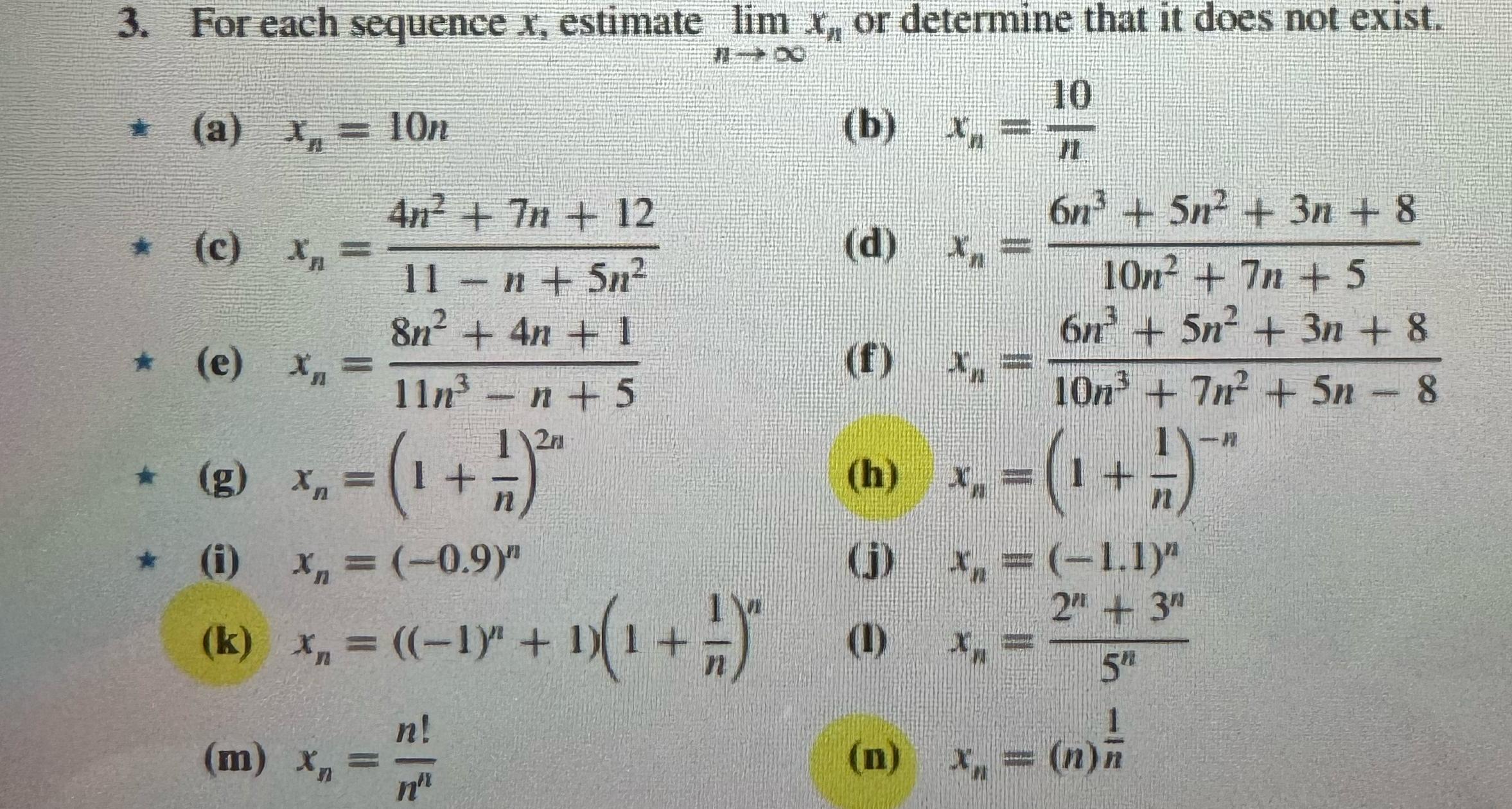 Solved For each sequence x, ﻿estimate limn→∞xn ﻿or determine | Chegg.com