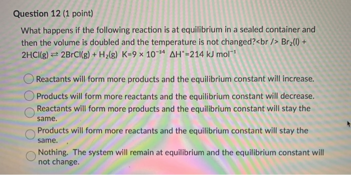 Solved Question 12 1 Point What Happens If The Following 4931
