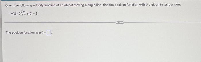 Solved Given the following velocity function of an object | Chegg.com