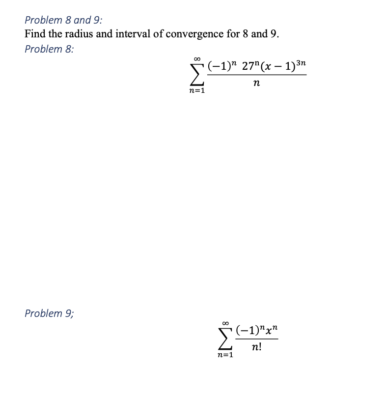 Solved Problem 8 ﻿and 9:Find the radius and interval of | Chegg.com