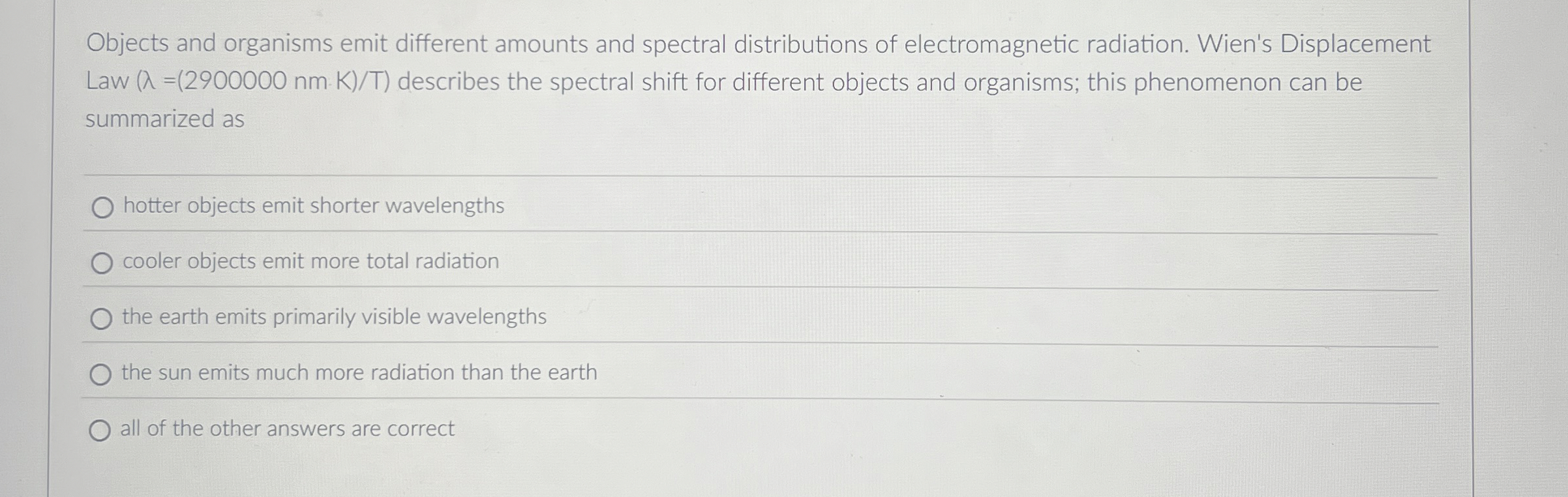 Solved Objects and organisms emit different amounts and | Chegg.com