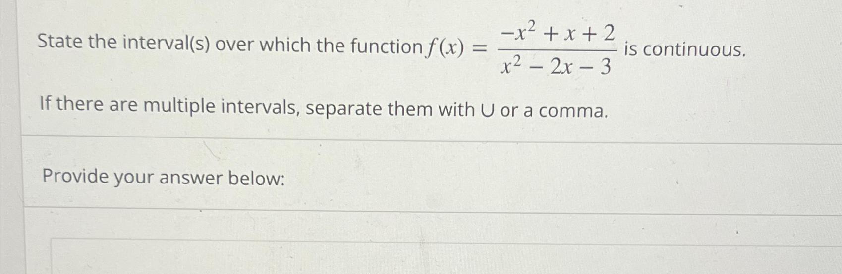 Solved State the interval(s) ﻿over which the function | Chegg.com