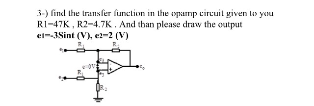 Solved 3-) find the transfer function in the opamp circuit | Chegg.com
