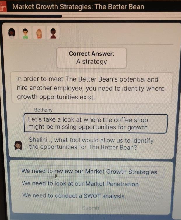 Solved Market Growth Strategies: The Better BeanIn order to | Chegg.com