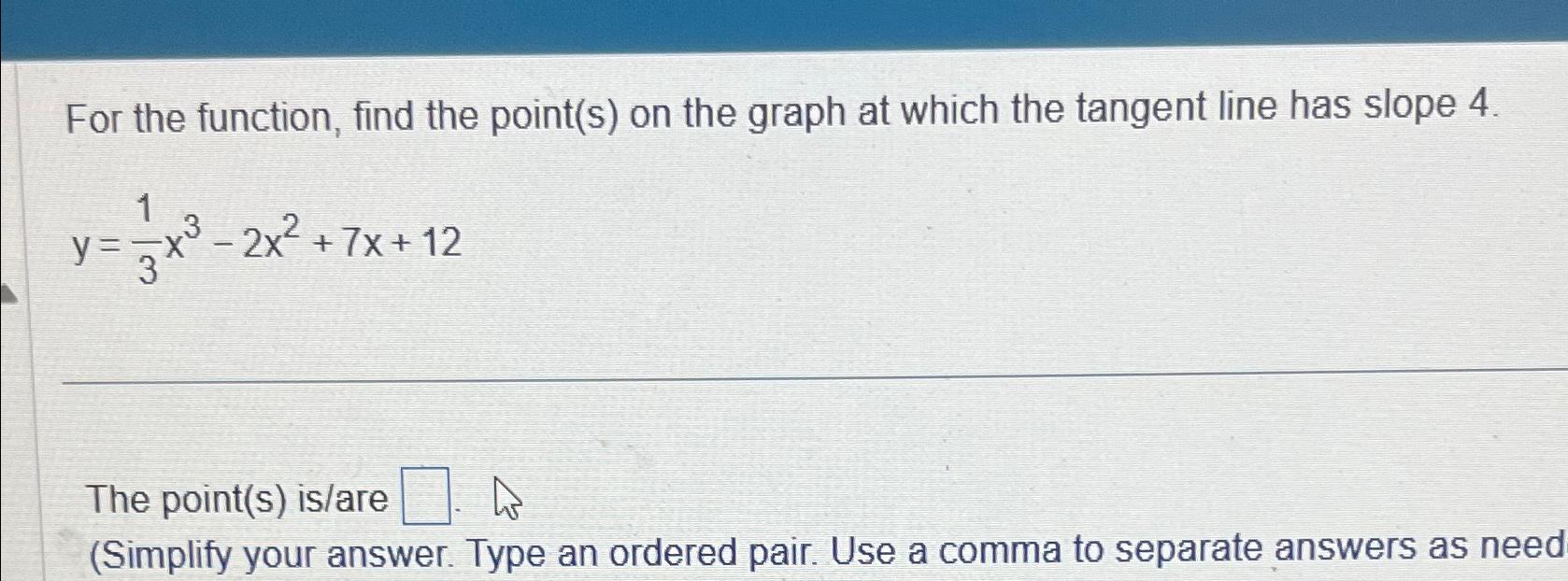 Solved For the function, find the point(s) ﻿on the graph at | Chegg.com