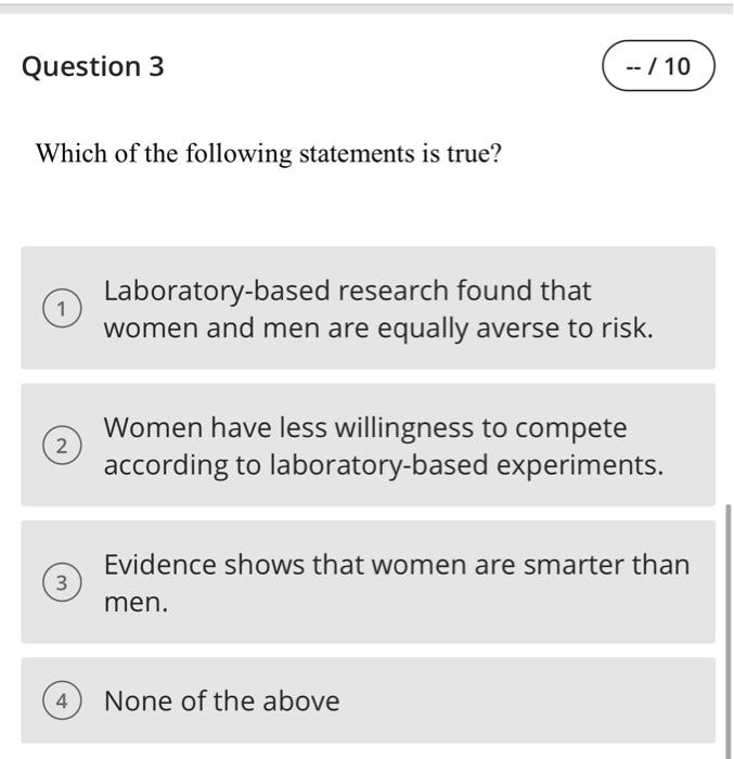 Solved Question 3 Which of the following statements is true? | Chegg.com