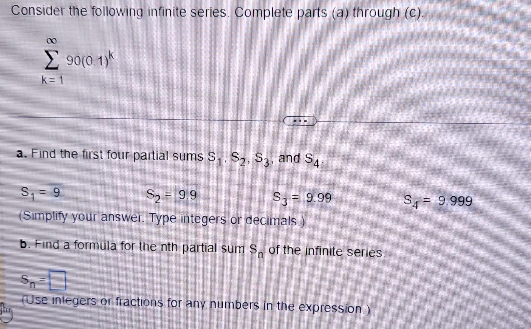 Solved Consider the following infinite series. Complete | Chegg.com