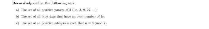 Solved Recursively define the following sets. a) The set of | Chegg.com