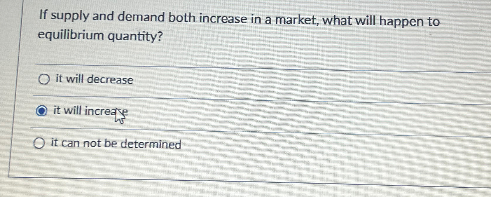 Solved If supply and demand both increase in a market, what | Chegg.com