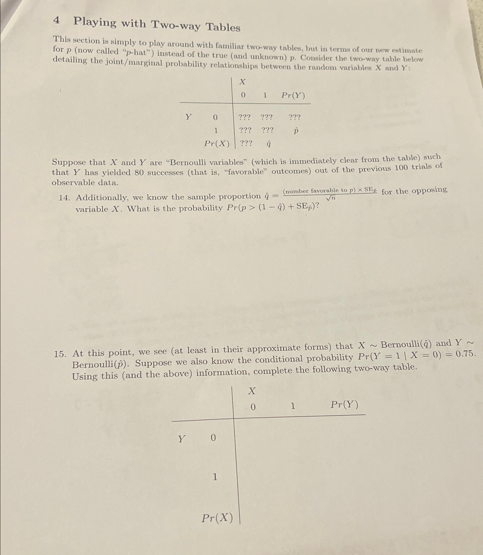 Solved 4 ﻿Playing with Two-way TablesThis section is simply | Chegg.com