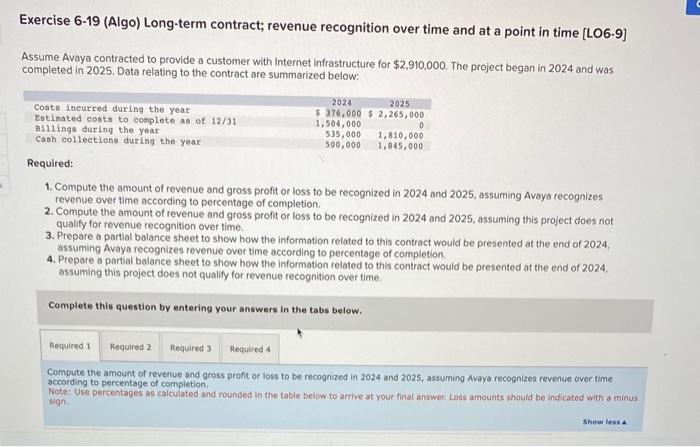 Solved Exercise 6-19 (Algo) Long-term contract; revenue | Chegg.com
