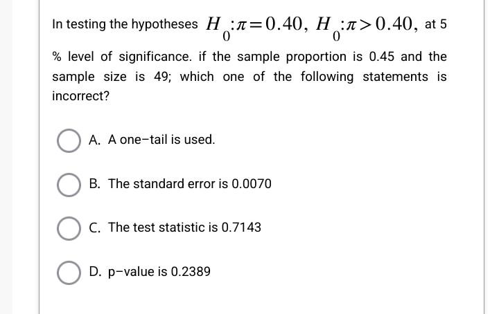 Solved In testing the hypotheses H0:π=0.40,H0:π>0.40, at 5 % | Chegg.com