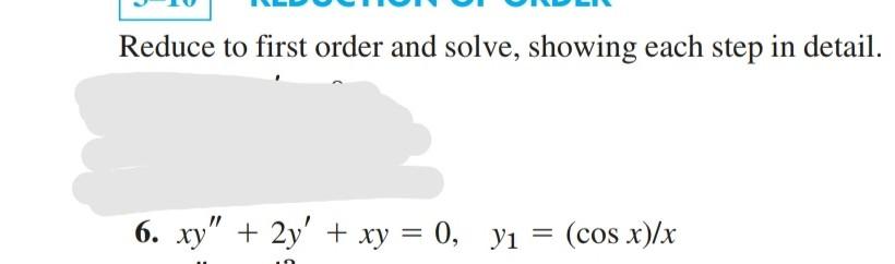 Solved Reduce to first order and solve, showing each step in | Chegg.com