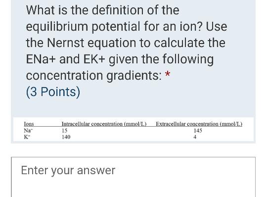 Solved What is the definition of the equilibrium potential | Chegg.com