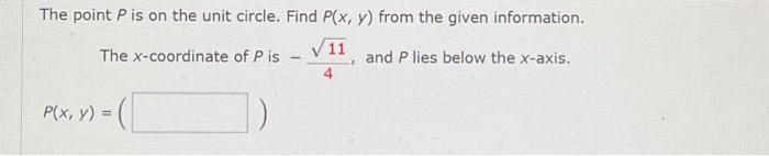 Solved The point P is on the unit circle. Find P(x, y) from | Chegg.com