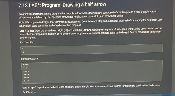 Solved 7.13 LAB*: Program: Drawing a half arrow Program | Chegg.com