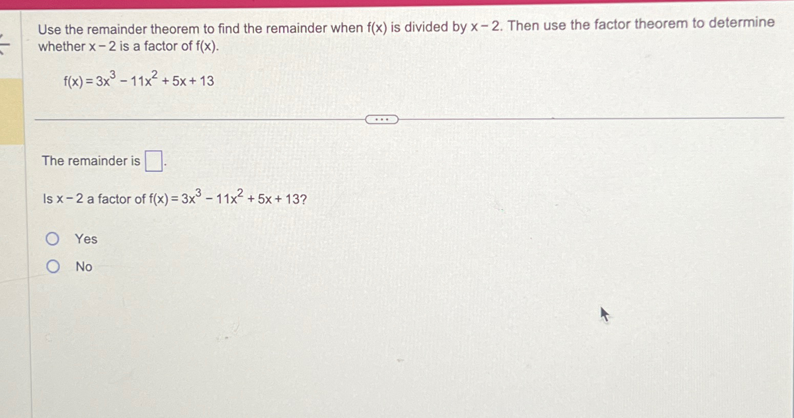Solved Use the remainder theorem to find the remainder when | Chegg.com