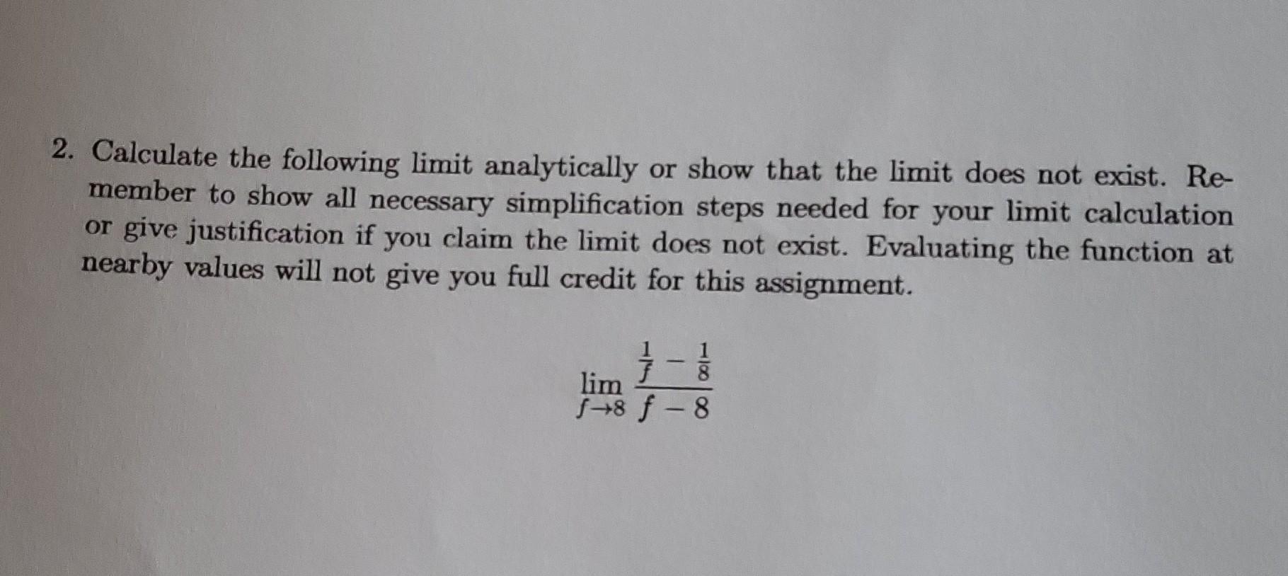 Solved 2. Calculate the following limit analytically or show | Chegg.com