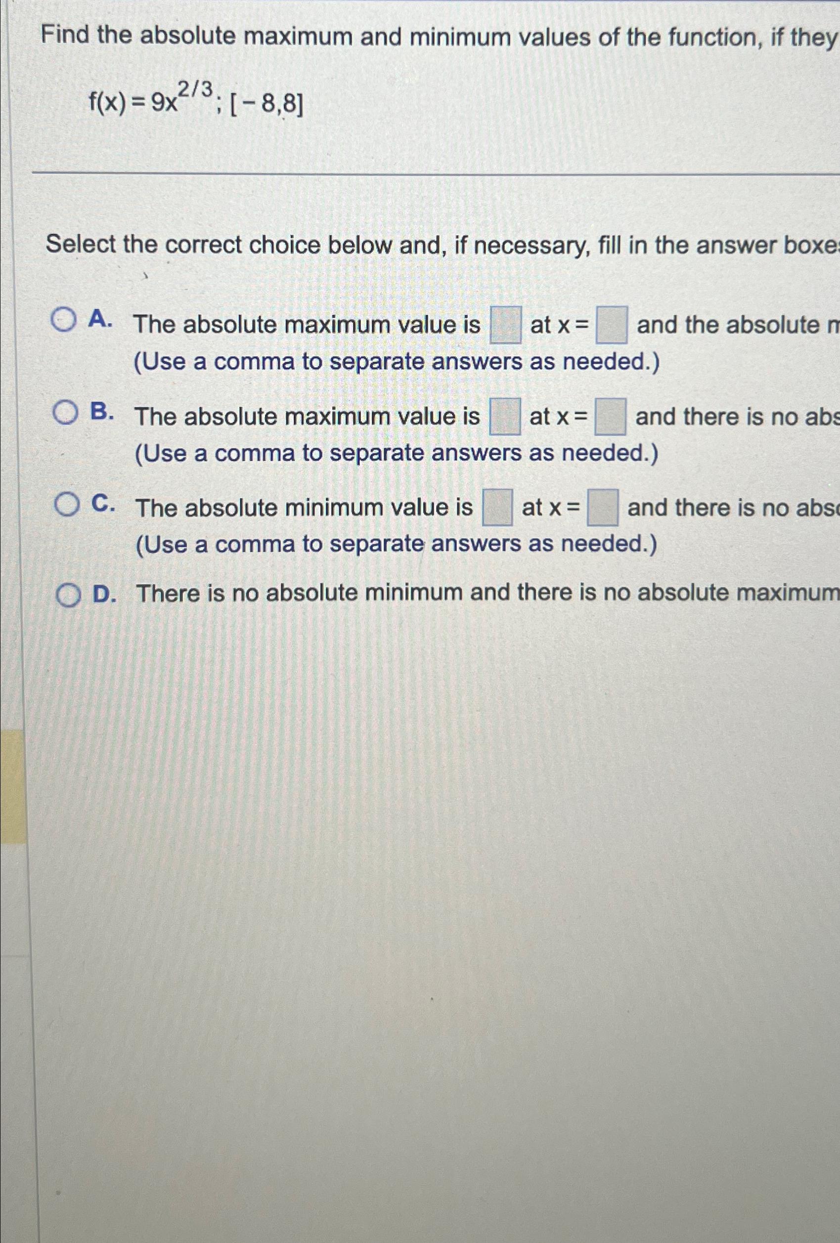 Solved Find the absolute maximum and minimum values of the | Chegg.com