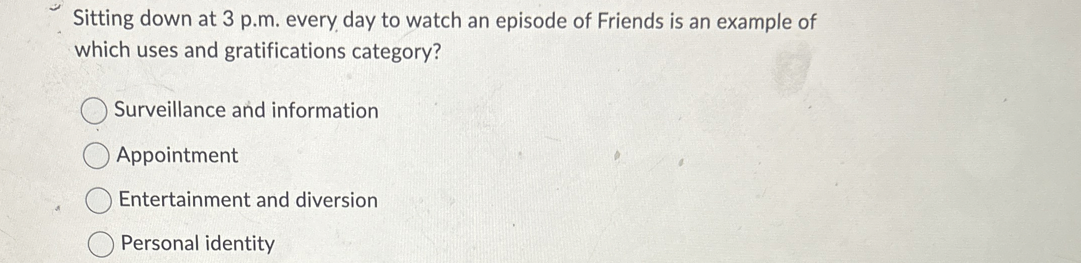 Solved Sitting down at 3 ﻿p.m. ﻿every day to watch an | Chegg.com
