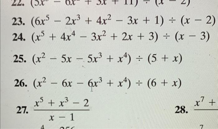 Solved 23. (6x5−2x3+4x2−3x+1)÷(x−2) 24. | Chegg.com | Chegg.com