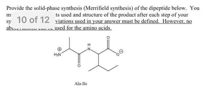 Solved Provide the solid-phase synthesis (Merrifield | Chegg.com