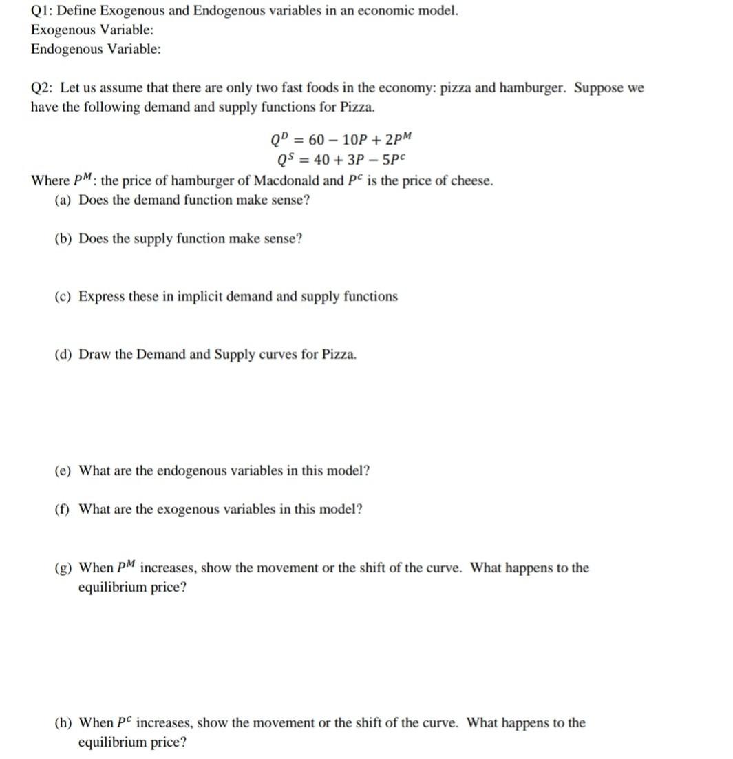 Solved Q1: Define Exogenous and Endogenous variables in an | Chegg.com