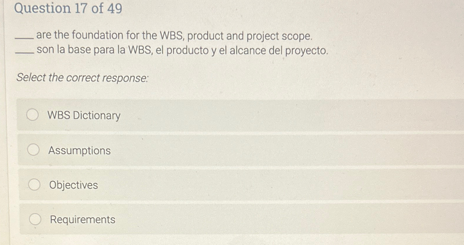Solved Question 17 ﻿of 49are the foundation for the WBS, | Chegg.com