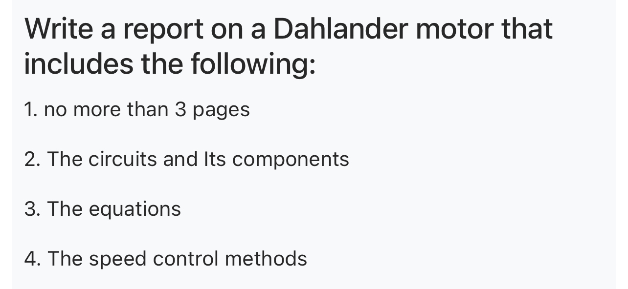 Solved Write a report on a Dahlander motor that includes the | Chegg.com