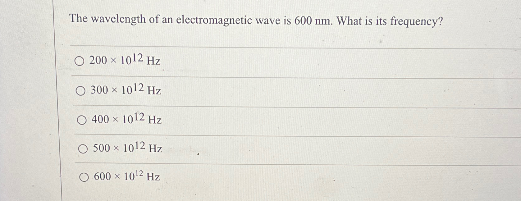 Solved The wavelength of an electromagnetic wave is 600nm. | Chegg.com