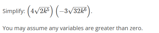 Solved Simplify: (42k52)(-332k62).You may assume any | Chegg.com