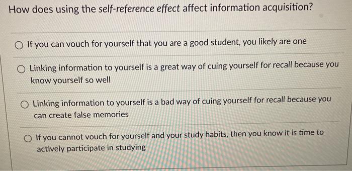 Solved How does using the self-reference effect affect | Chegg.com
