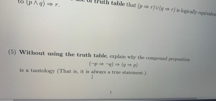 Solved (PAq) → r. uth table that (p =)V(q=r) is logically | Chegg.com