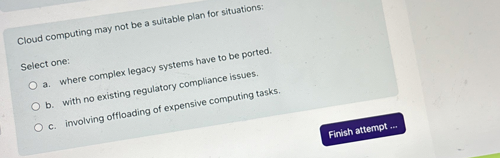Solved Cloud computing may not be a suitable plan for | Chegg.com
