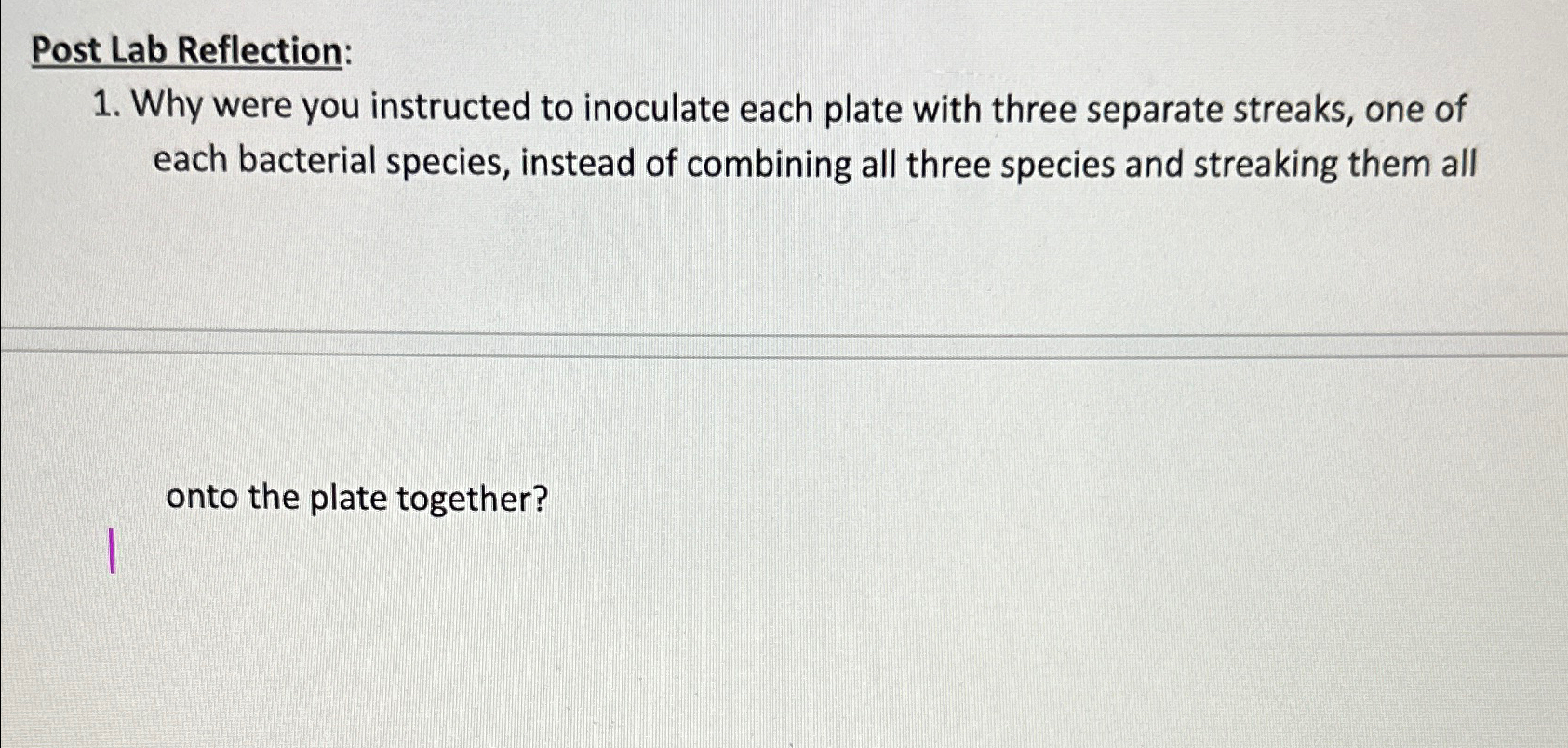 Solved Post Lab Reflection:Why were you instructed to | Chegg.com
