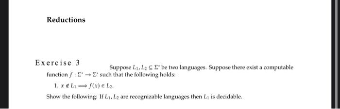 Solved Exercise 3 Suppose L1,L2⊆Σ∗ be two languages. Suppose | Chegg.com