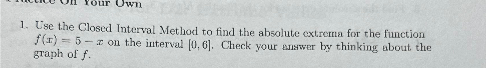 Solved Use the Closed Interval Method to find the absolute | Chegg.com