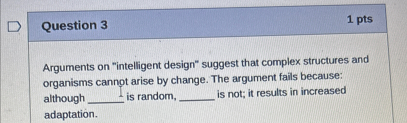 Solved Arguments on "intelligent design" suggest that | Chegg.com