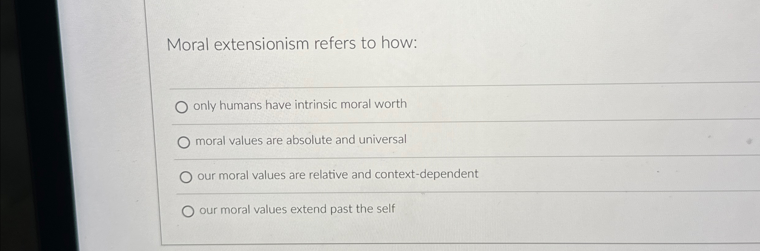 Solved Moral extensionism refers to how:only humans have | Chegg.com