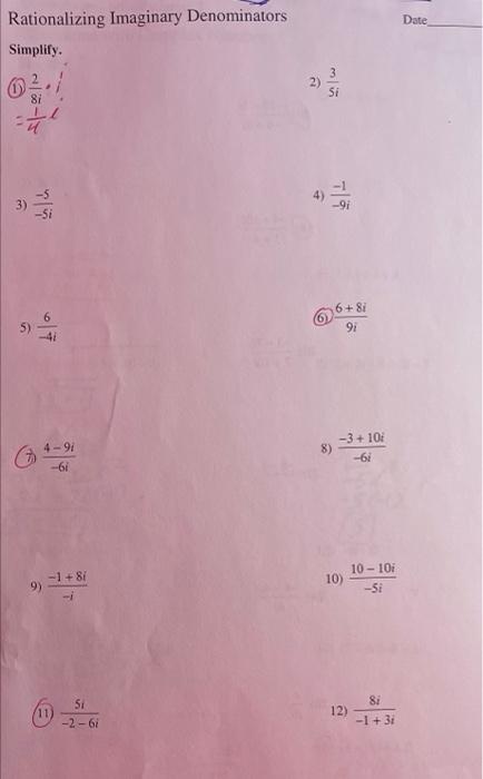 Solved Rationalizing Imaginary Denominators Date Simplify. 2 | Chegg.com