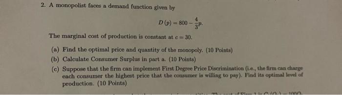 2. A monopolist faces a demand function given by | Chegg.com
