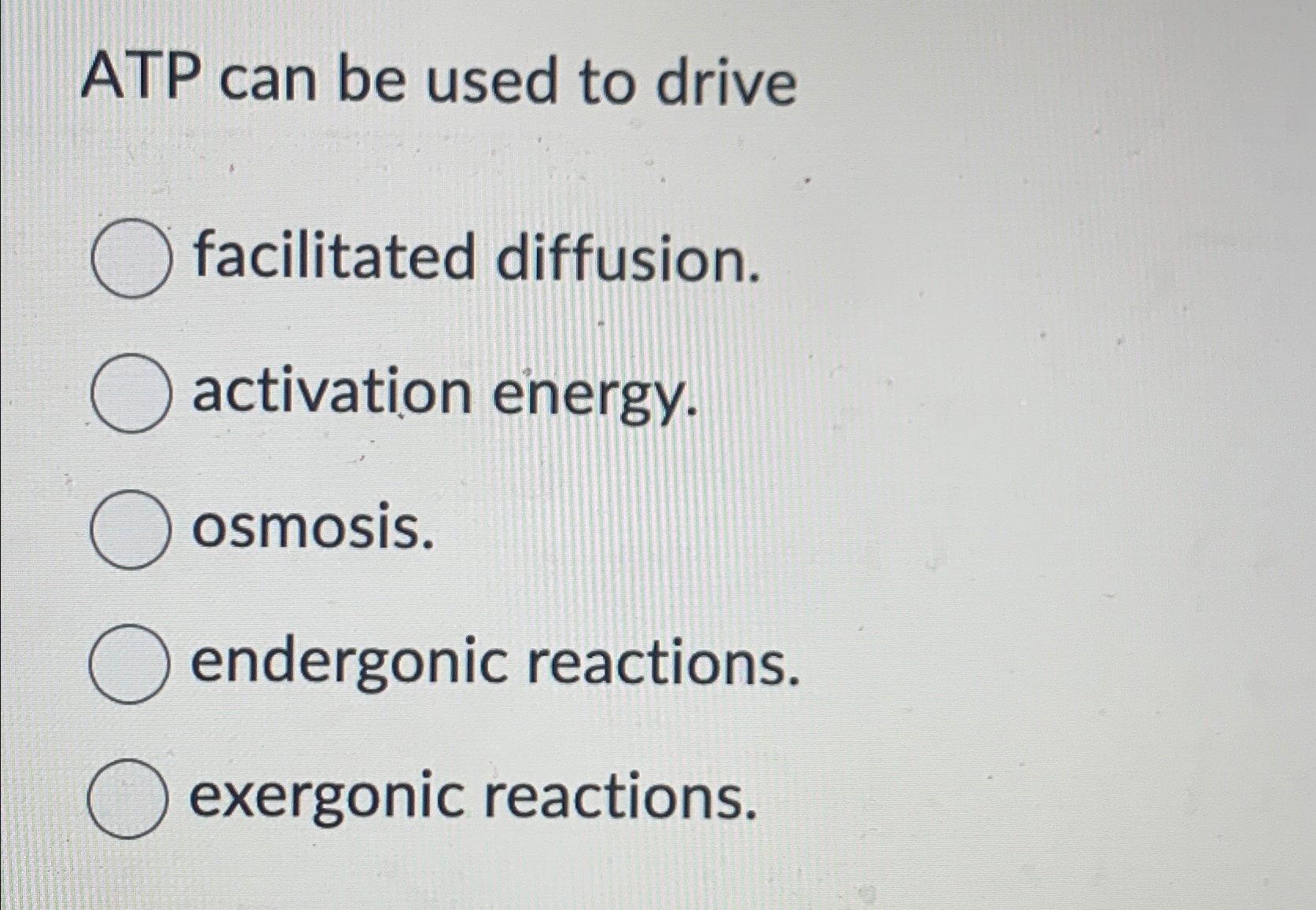 Solved ATP can be used to drivefacilitated | Chegg.com