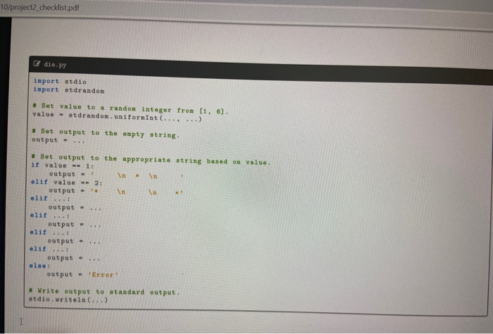 D project2 checklist pdf Die py Import Stdio Import Stdrandom Set Value To A Random Integer 