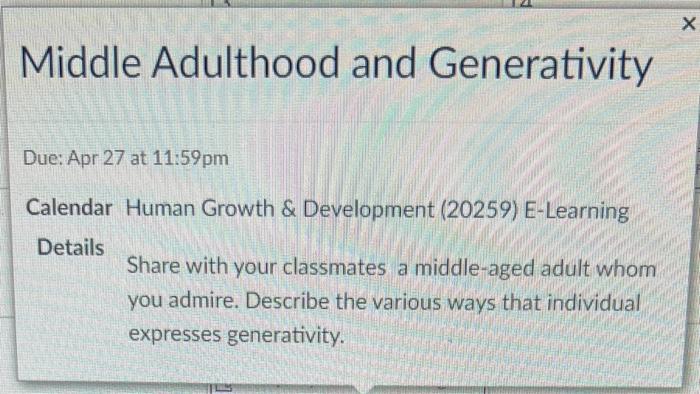 Solved Middle Adulthood and Generativity Due: Apr 27 at | Chegg.com