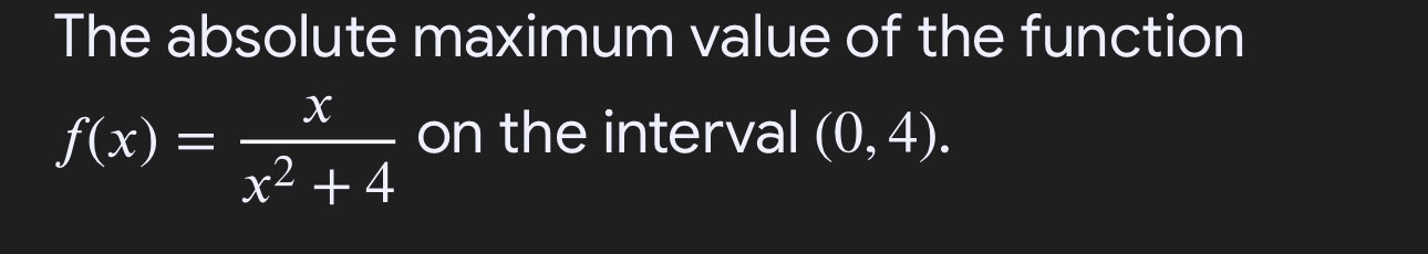 Solved The absolute maximum value of the function f(x)=xx2+4 | Chegg.com