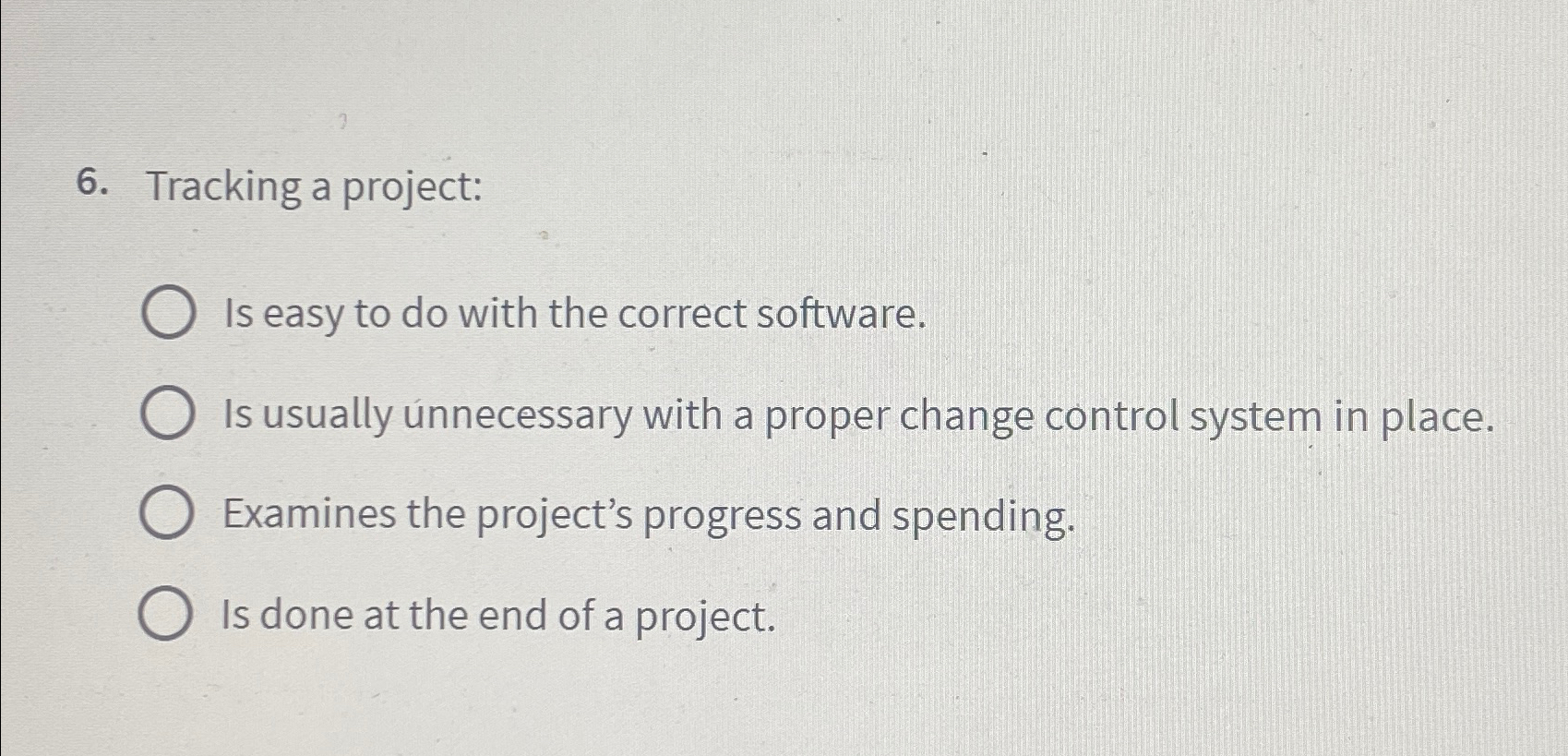 Solved Tracking a project:Is easy to do with the correct | Chegg.com