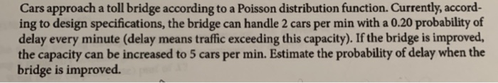 Cars approach a toll bridge according to a Poisson | Chegg.com