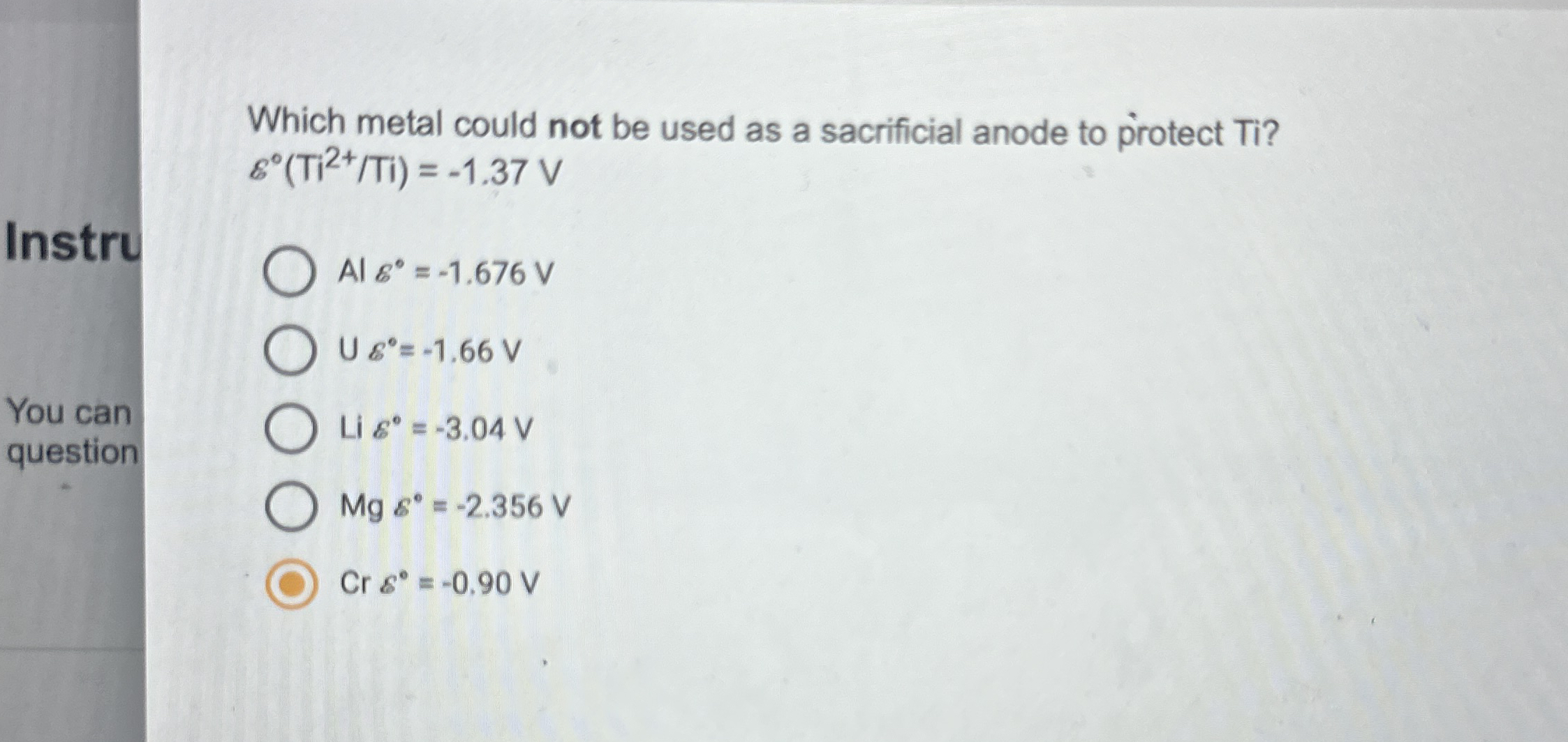 Solved Which metal could not be used as a sacrificial anode | Chegg.com