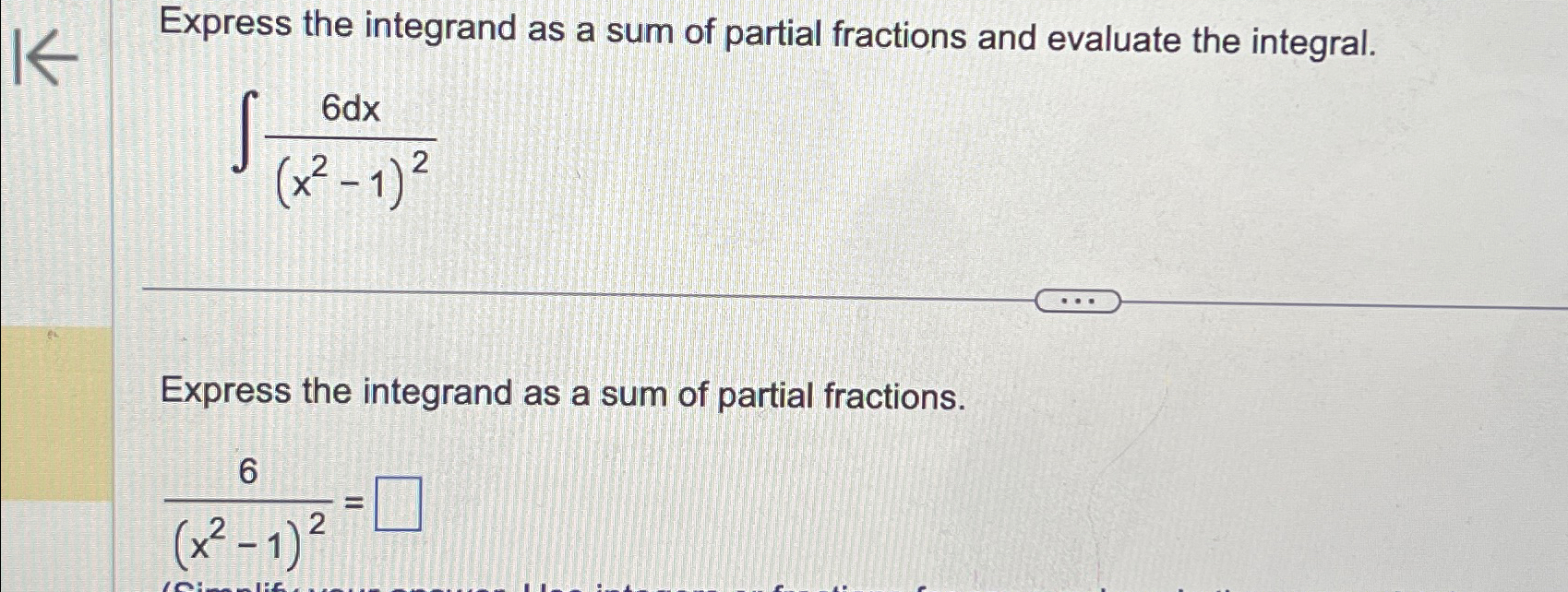Solved Express the integrand as a sum of partial fractions | Chegg.com